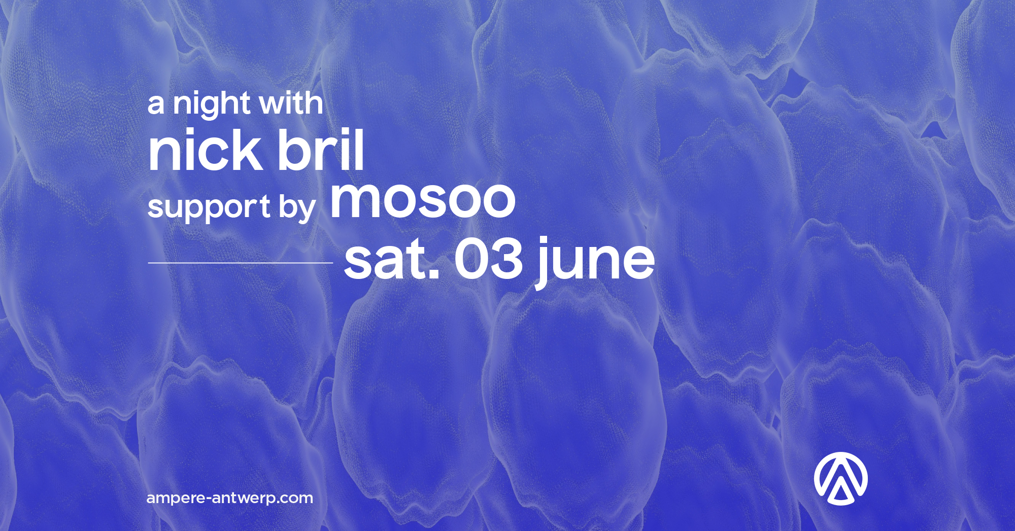 Ampere presents a night with Nick Bril | support by Mosoo - Festivals ...