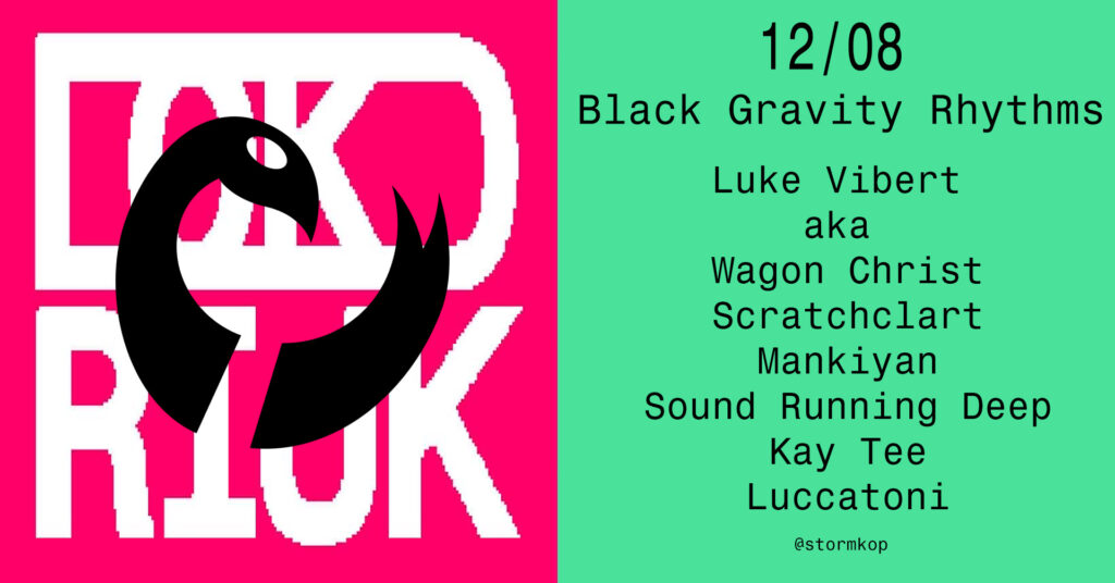 DOKRIJK x BLACK GRAVITY RHYTHMS // Luke Vibert, Scratcha DVA, Mankiyan ...